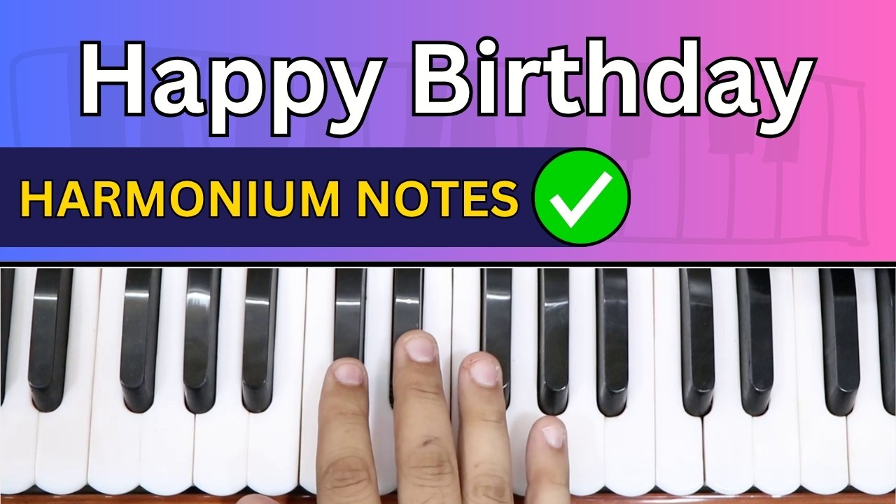 Happy Birthday Harmonium Notes